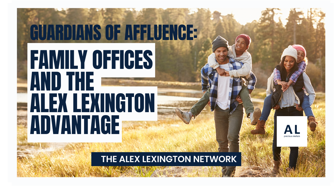 Guardians of Affluence: Family Offices and the Alex Lexington Advantage ...